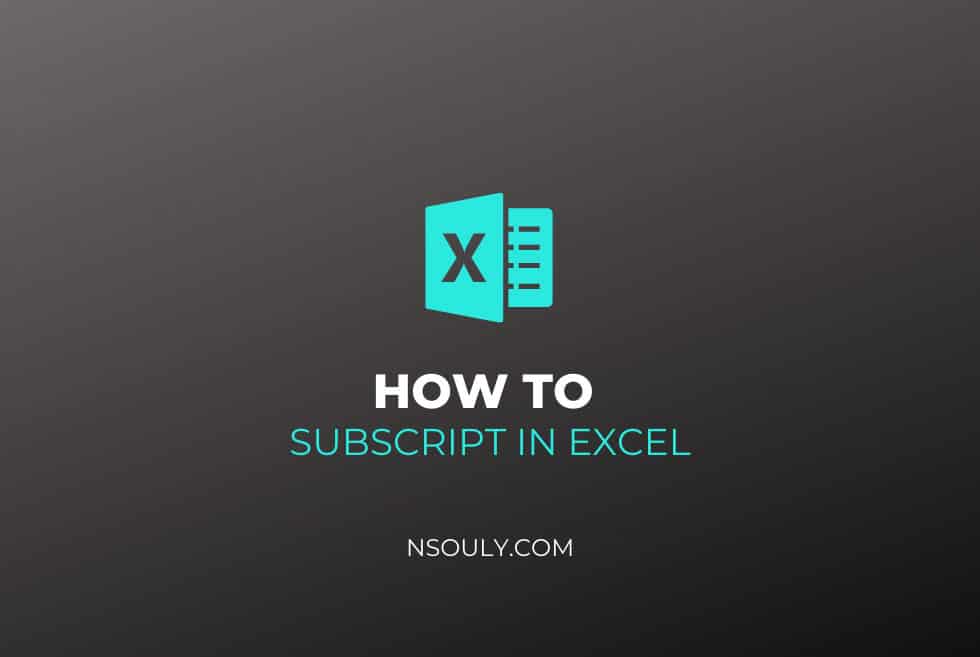 how-to-subscript-in-excel-2-simple-steps-nsouly