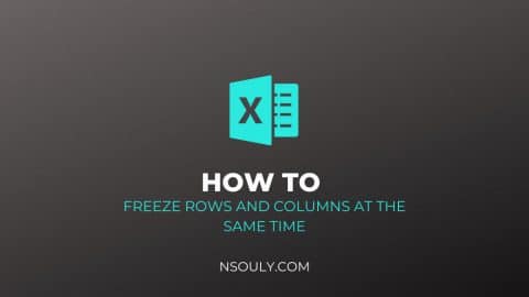 How to Freeze Rows and Columns at the Same Time in Excel | Nsouly