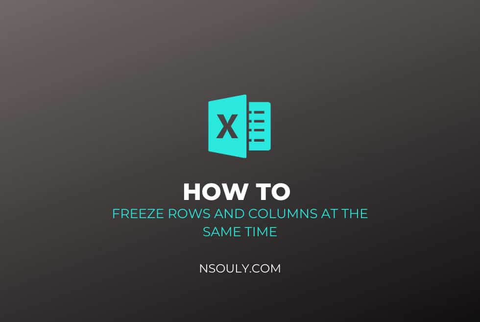 How To Freeze Rows And Columns At The Same Time In Excel Nsouly