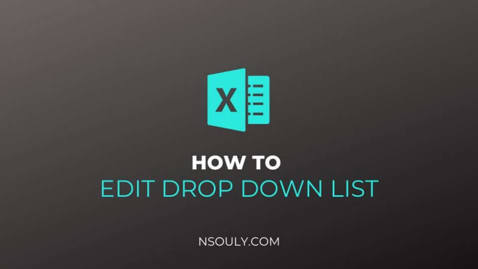 How To Edit A Drop Down List In Excel Nsouly